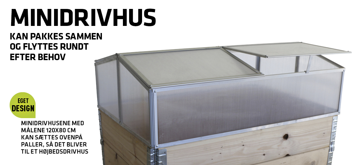 Minidrivhus - Bestil nu - vi sender alle hverdage.
